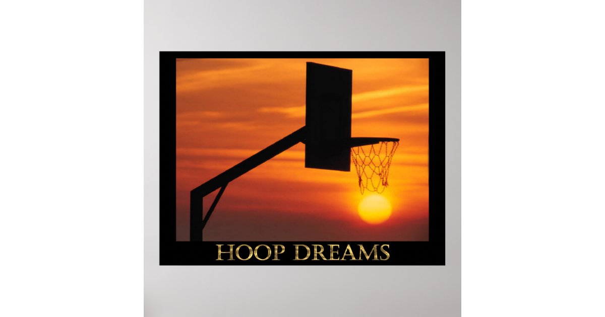 HOOP DREAMS POSTER | Zazzle