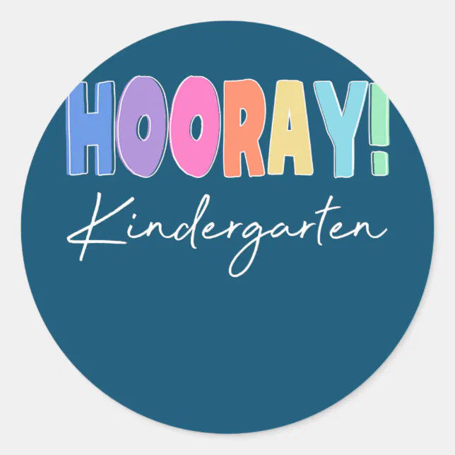 Hooray Kindergarten Elementary Teacher Educator Classic Round Sticker ...