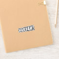 HOOYAH! STICKER | Zazzle