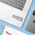 HOOYAH! STICKER | Zazzle