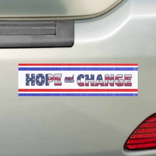 Hope and Change Democrat Bumper Sticker | Zazzle