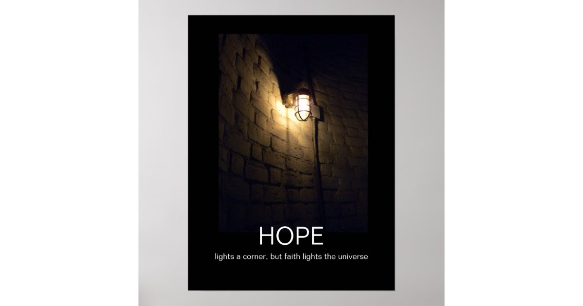 Hope and faith demotivational poster | Zazzle