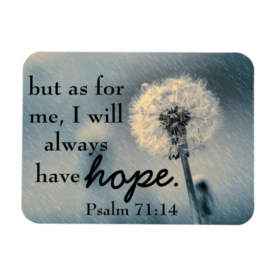 Hope bible verse Psalm 71:14 Magnet | Zazzle.com