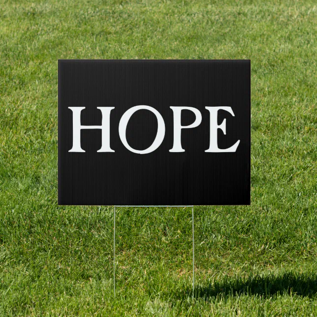 Hope black and white Inspirational Sign | Zazzle