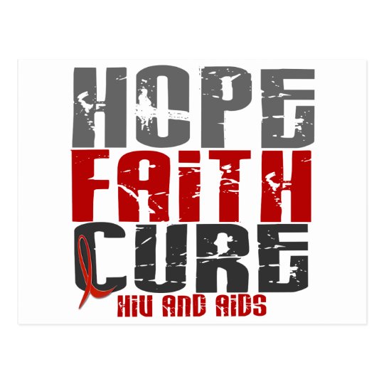 HOPE FAITH CURE HIV / AIDS T-Shirts & Apparel Postcard | Zazzle.com