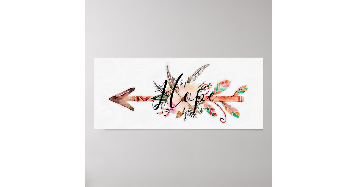 Hope floral arrow poster | Zazzle
