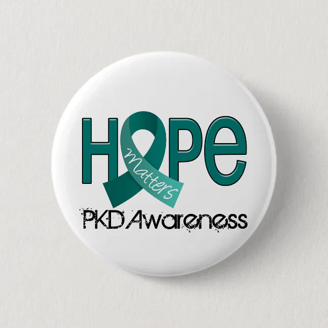 Hope Matters 2 PKD Button | Zazzle