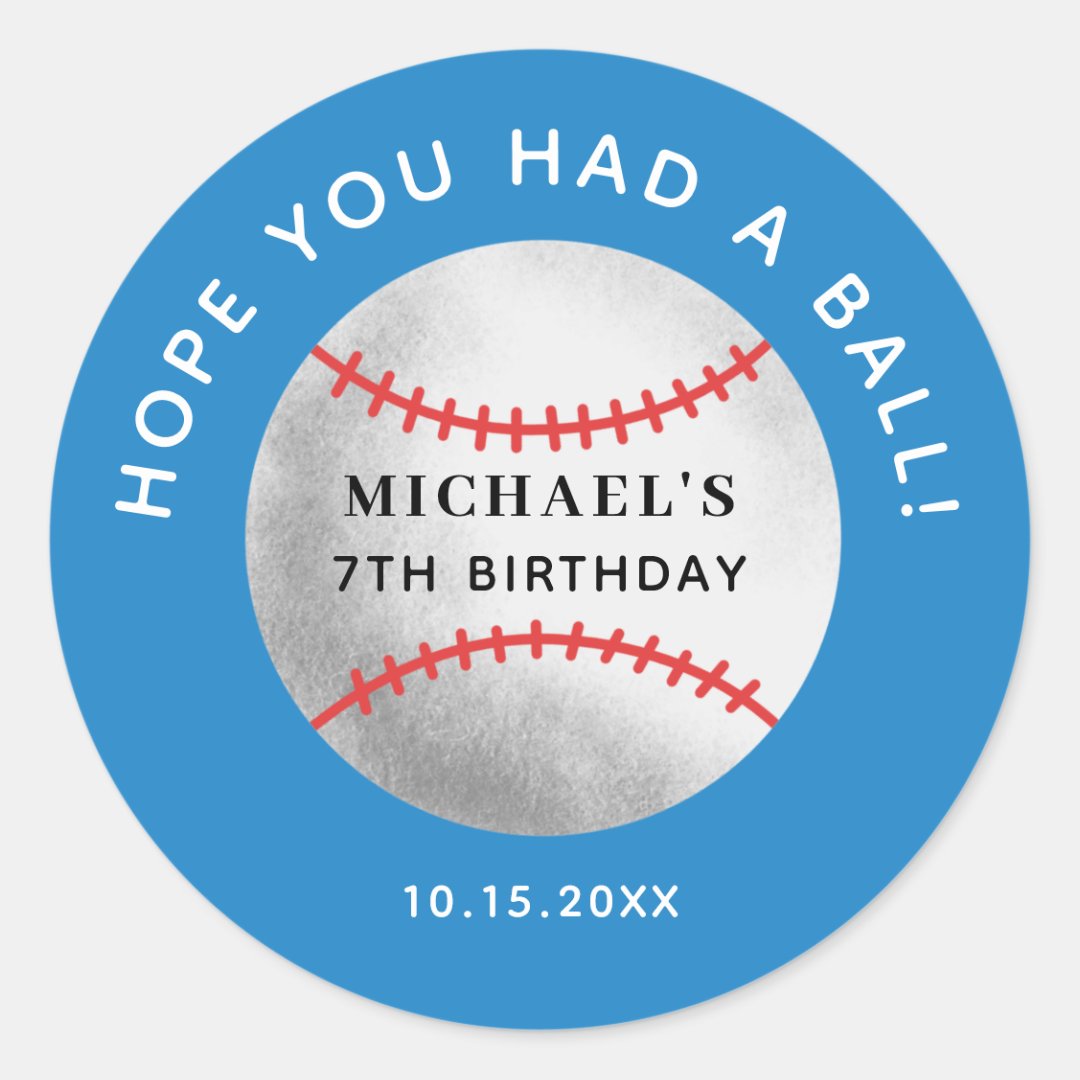 Hope You Had A Ball Baseball Birthday Party Favor Classic Round Sticker ...