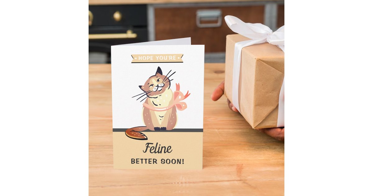 Hope You're Feline Better Soon Card | Zazzle