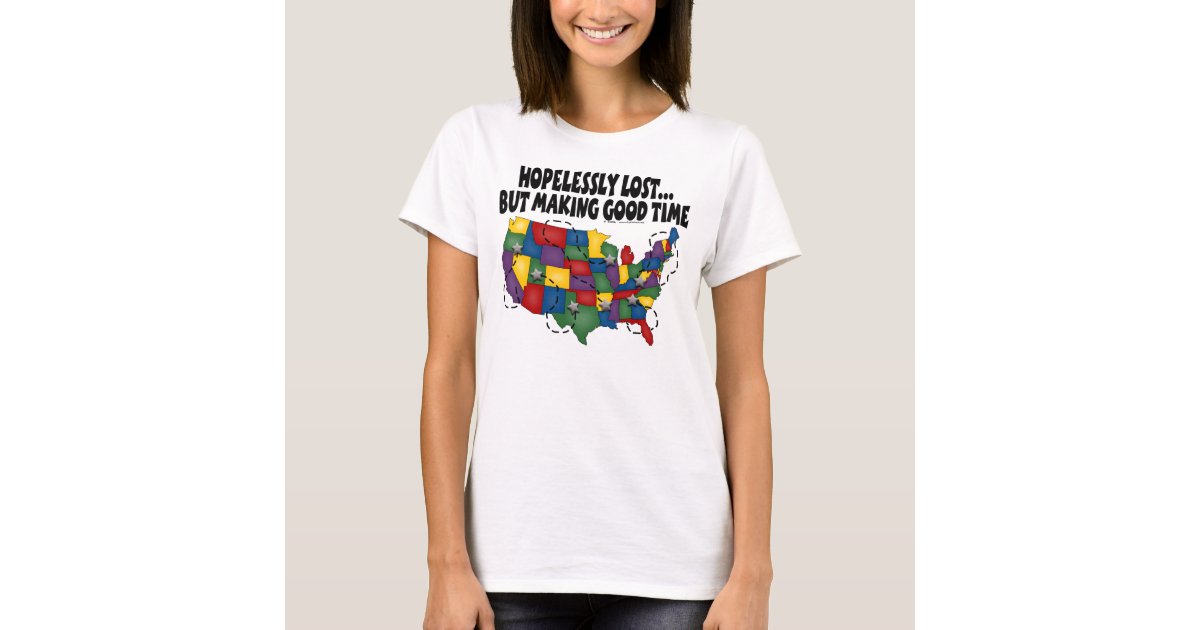 Hopelessly Lost... T-Shirt | Zazzle