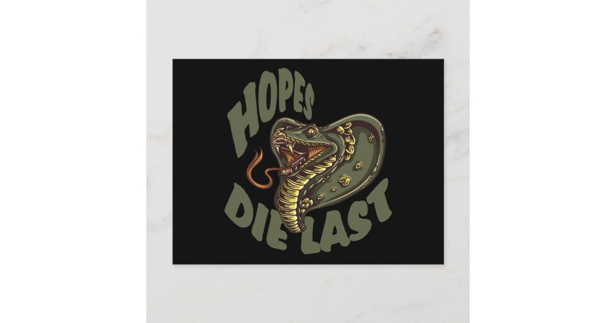 Hopes die last - COBRA SNAKE Postcard | Zazzle