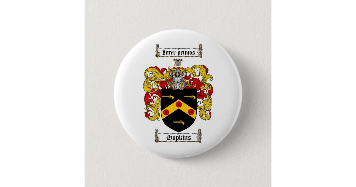 HOPKINS FAMILY CREST - HOPKINS COAT OF ARMS PINBACK BUTTON | Zazzle