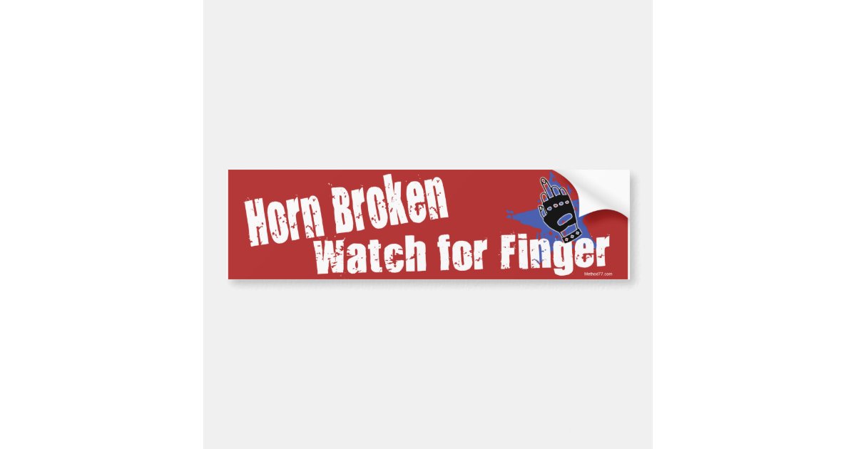 Horn Broken Bumper Sticker | Zazzle