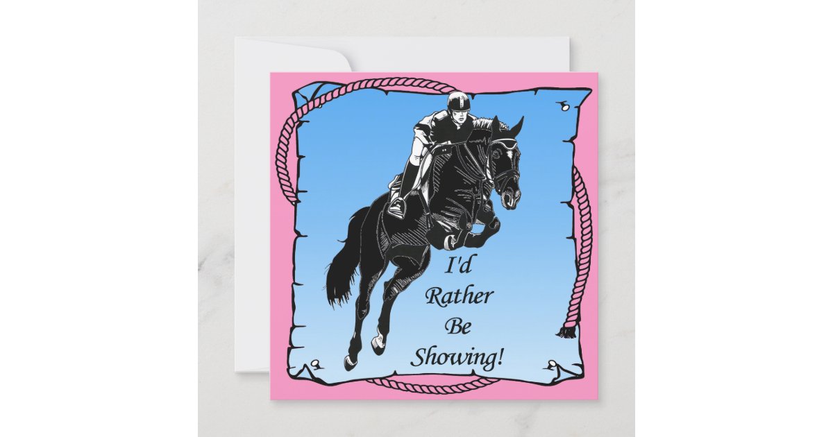 Horse Jumping I'd Rather BeShowing! Equestrian Invitation | Zazzle