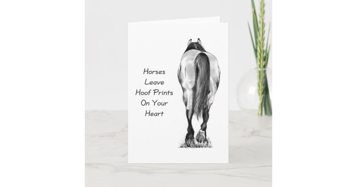 Horses Leave Hoofprints On Your Heart: Pencil Art Card | Zazzle