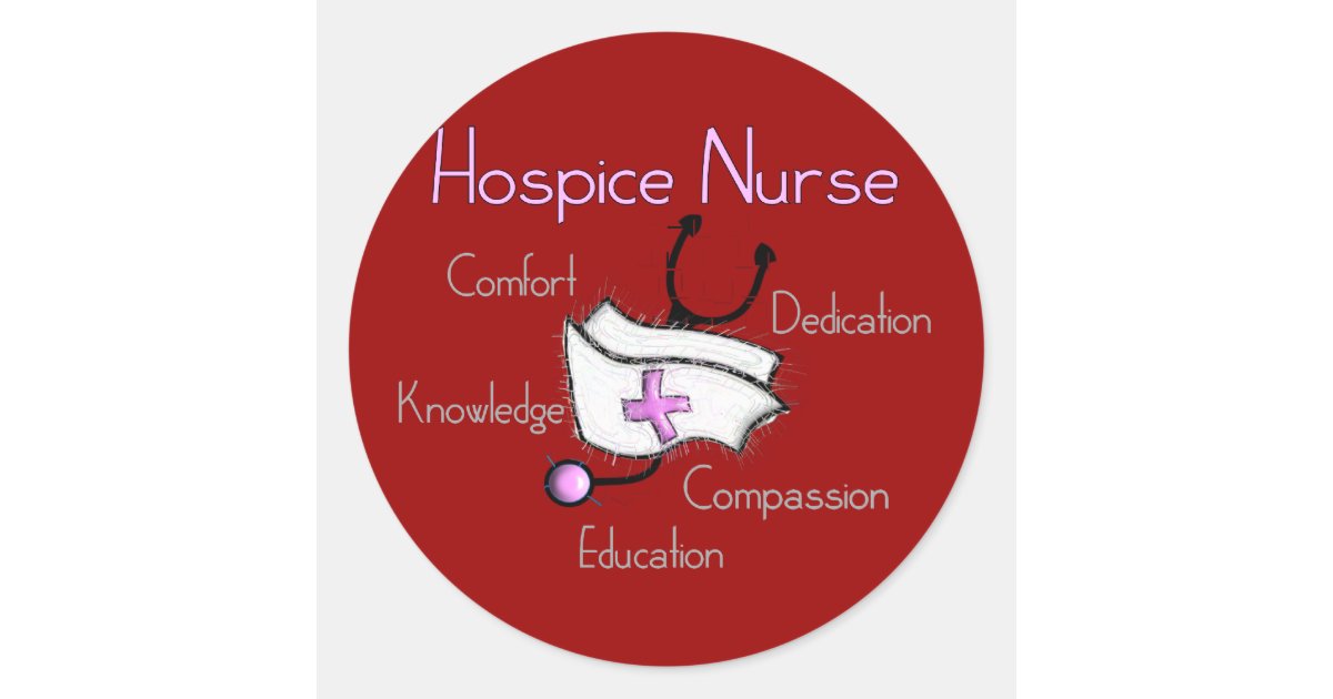 Hospice Nurse Gifts Classic Round Sticker | Zazzle