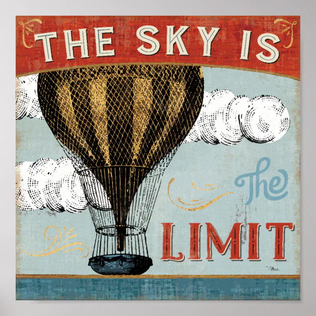 Hot Air Balloon Sky Is The Limit Quote Poster | Zazzle