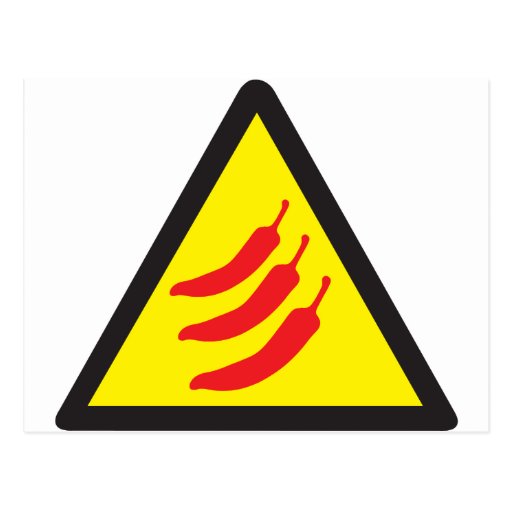 Hot Chilli Pepper Three Warning Sign Post Cards | Zazzle