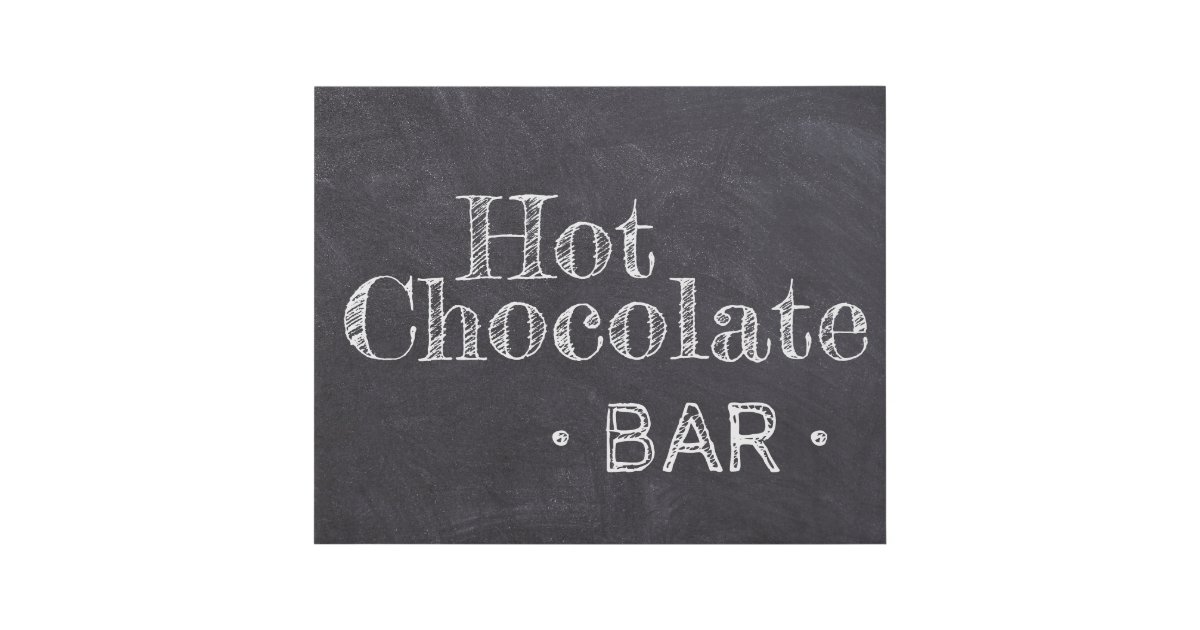 Hot Chocolate Bar - Chalkboard writing Faux Canvas Print | Zazzle