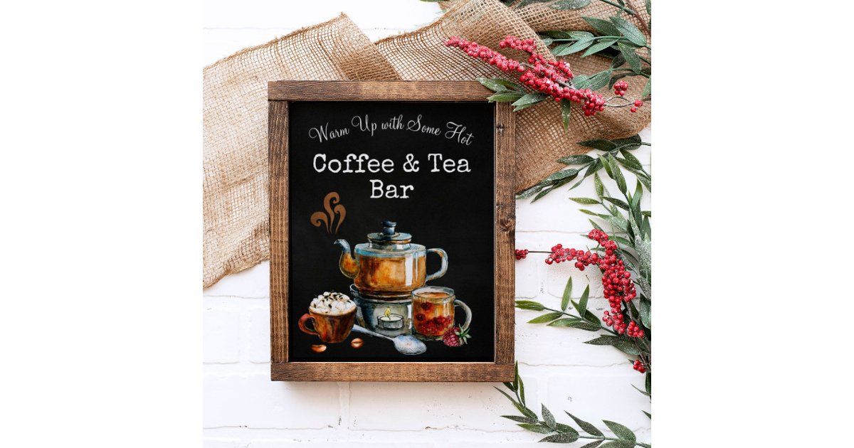 Hot Coffee and Tea Bar Sign | Zazzle