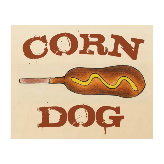 Hot Corn Dog Carnival Corndog Junk Food Kitchen Wood Wall Decor | Zazzle