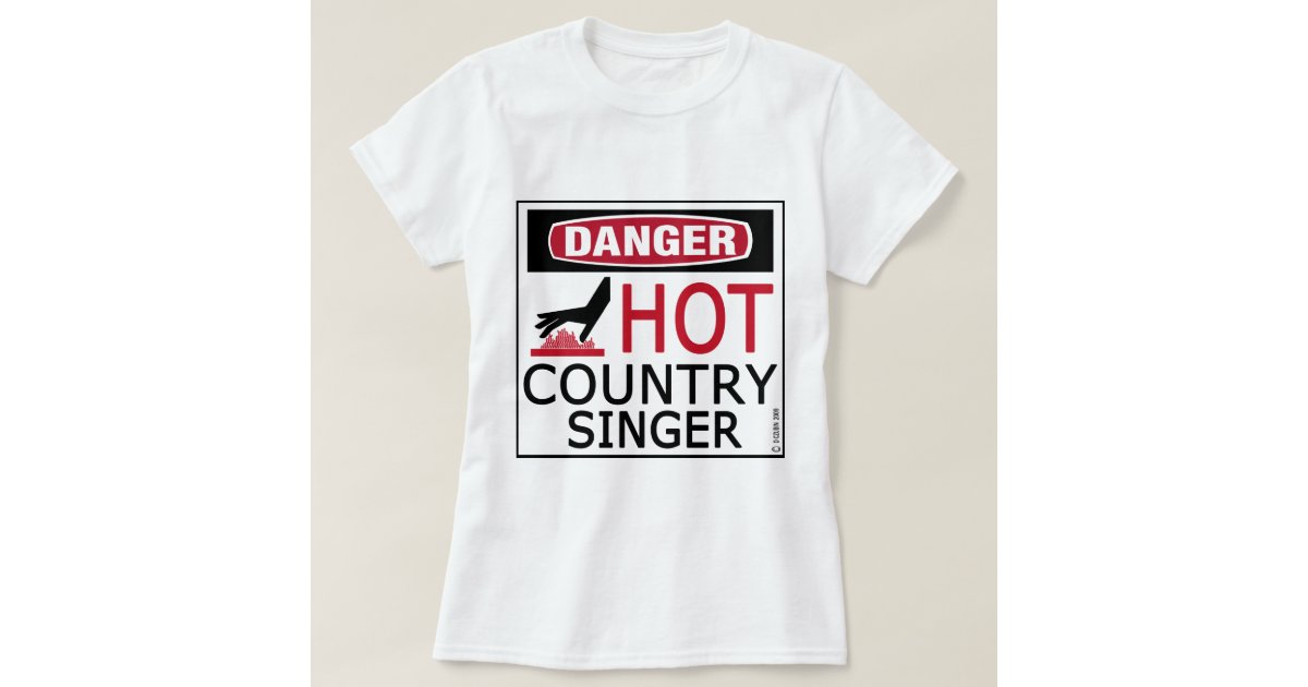 Hot Country Singer T-Shirt | Zazzle