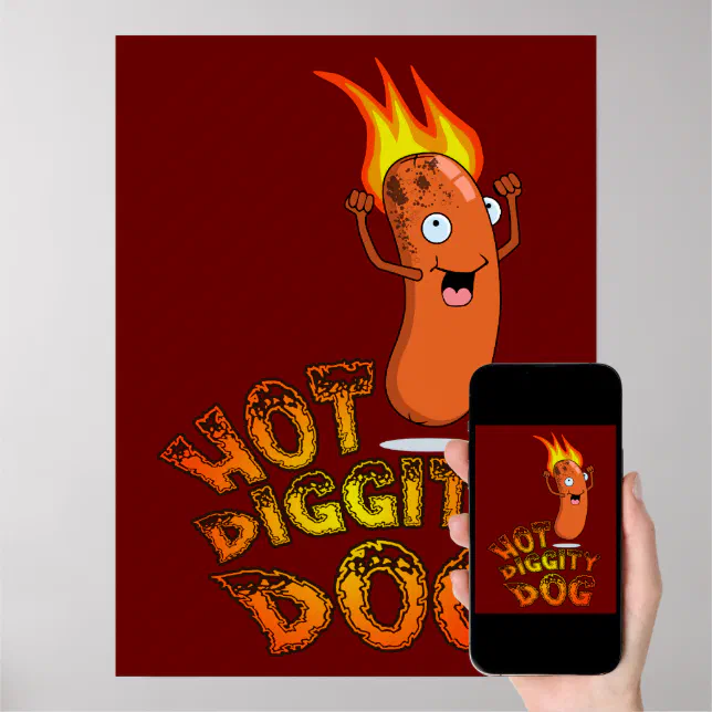 Hot Diggity Dog Poster | Zazzle