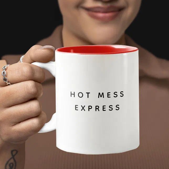 HOT MESS EXPRESS Funny Cute Trendy Quote Two-Tone Coffee Mug | Zazzle
