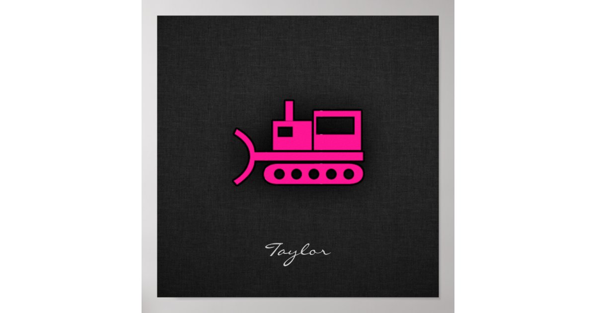Hot Pink Bulldozer Poster | Zazzle