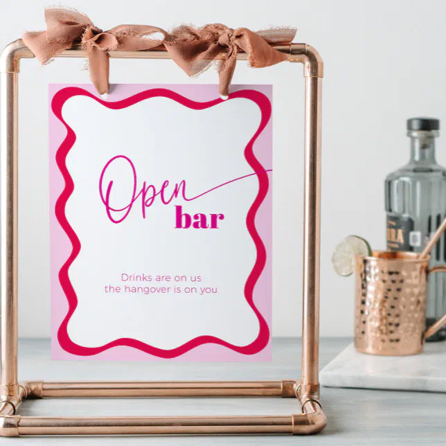 Hot Pink Open Bar Wavy Border Drinks Are On Us Pedestal Sign | Zazzle