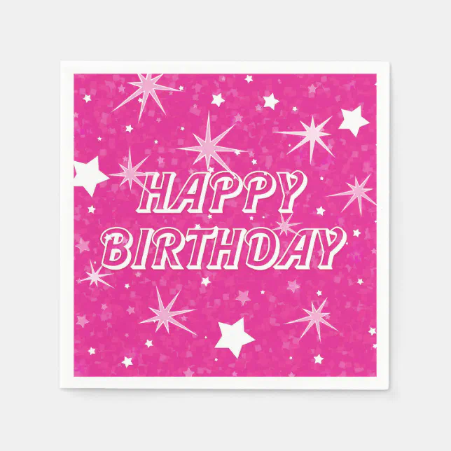 Hot Pink Sparkle Stars Happy Birthday Party Napkins | Zazzle