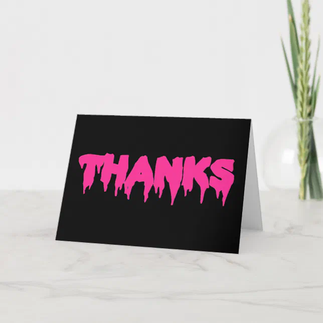 Hot Pink "THANKS" in Drip Font - Card | Zazzle