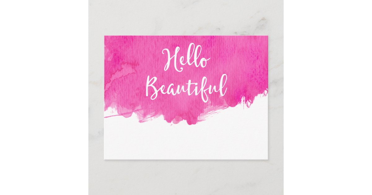 Hot Pink Watercolor Paint Splatter Hello Beautiful Postcard | Zazzle