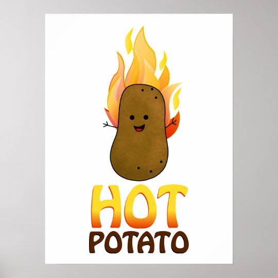 Hot Potato Poster | Zazzle.com