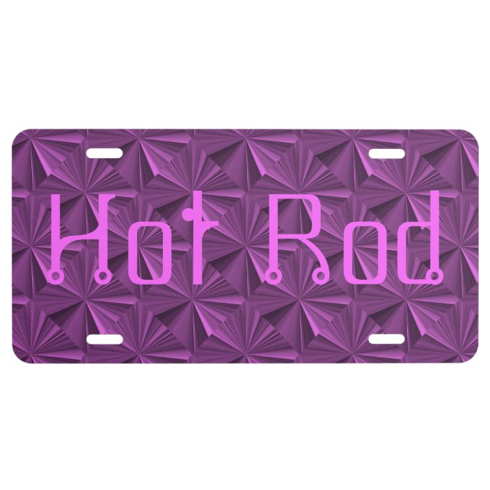 Hot Rod Hot Pink Custom License Plate by Janz | Zazzle.com