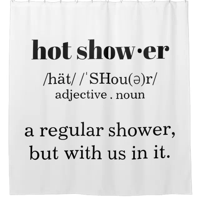 Hot Shower (with US) definition shower curtain | Zazzle