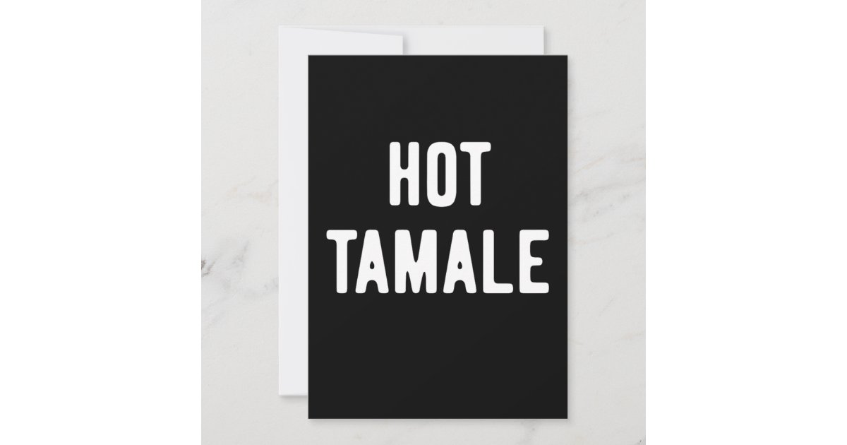 Hot Tamale Invitation | Zazzle