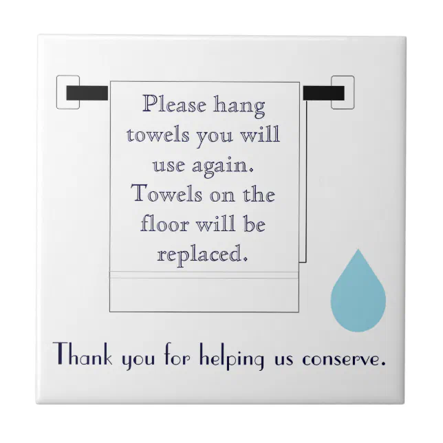Hotel Towel Sign. Water conservation Ceramic Tile | Zazzle