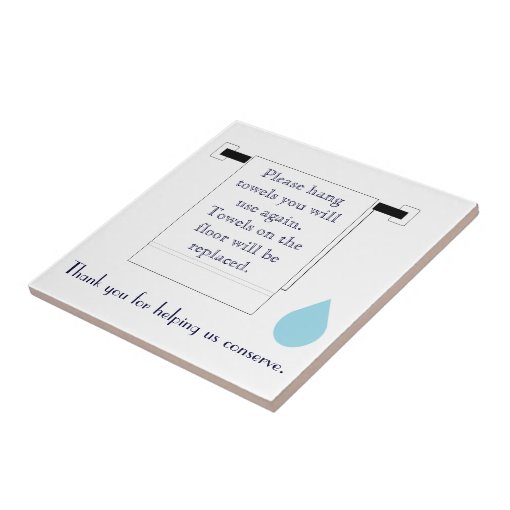Hotel Towel Sign. Water conservation Ceramic Tile | Zazzle