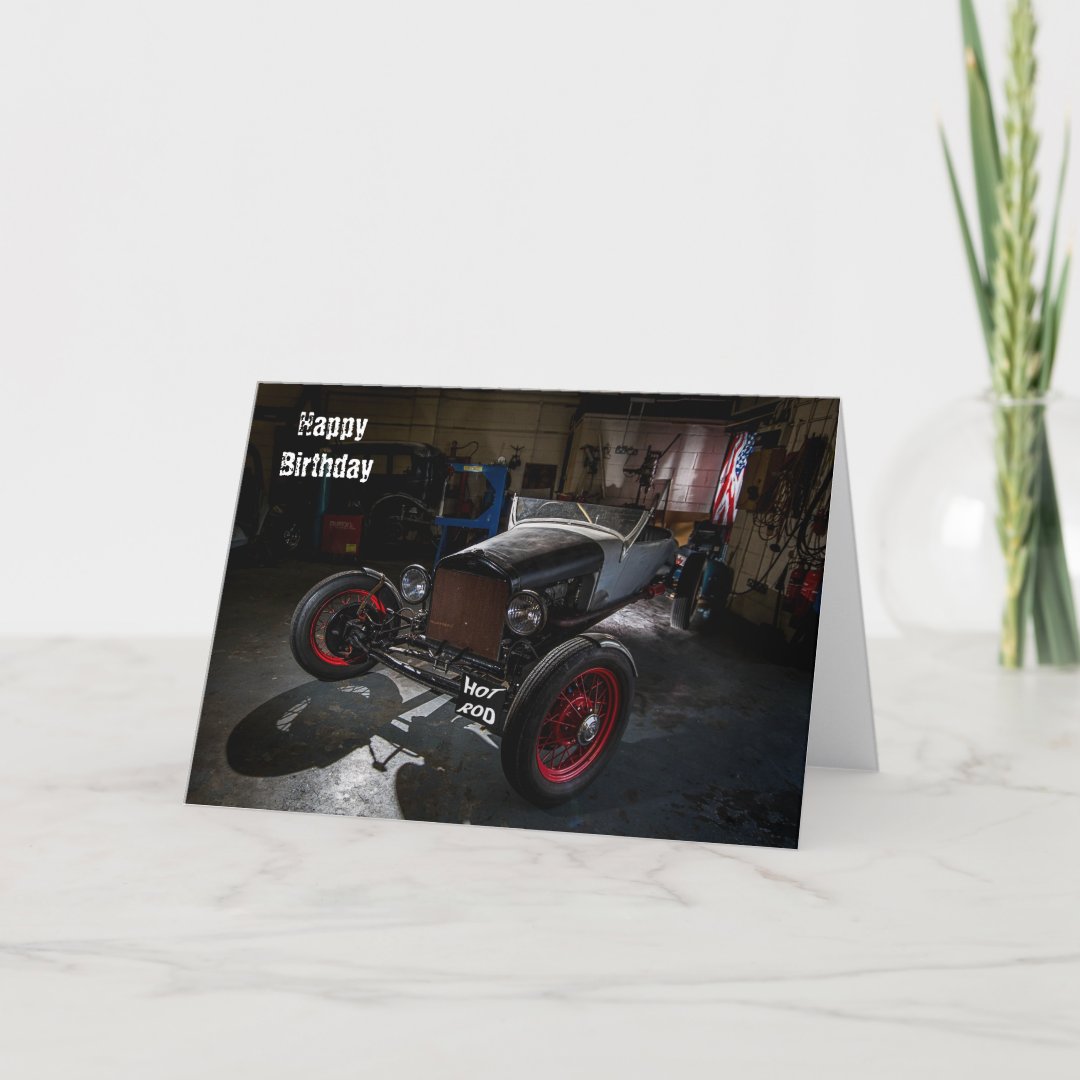 Hotrod in a Garage Happy Birthday Card | Zazzle