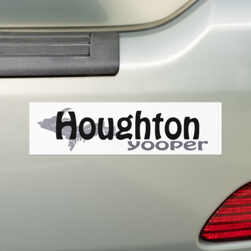 Houghton Michigan Yooper Bumper Sticker | Zazzle