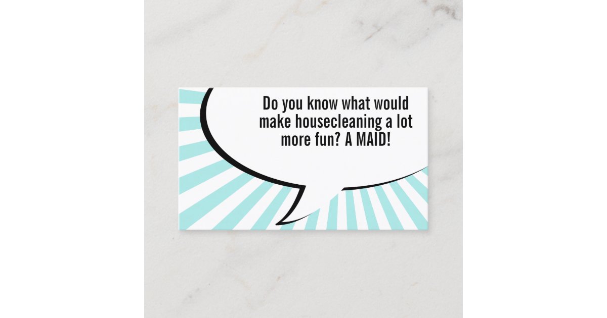 housecleaning maid joke business card | Zazzle