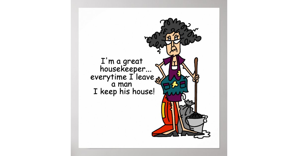 Housekeeper Humor Poster | Zazzle