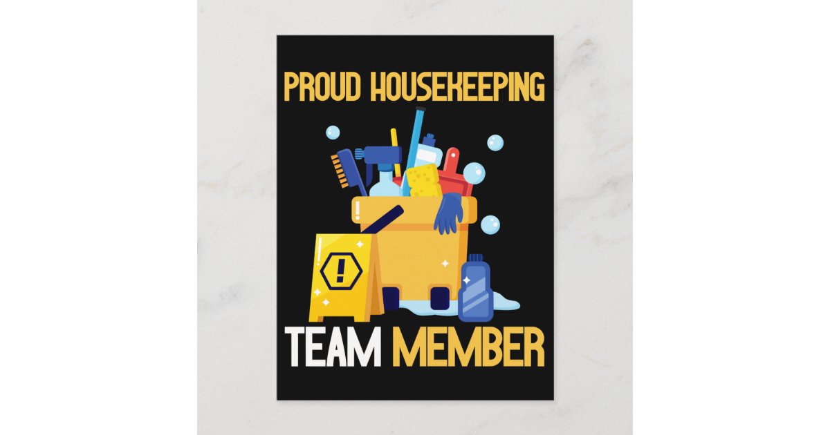 Housekeeping Cleaning Team Proud Housekeeper Postcard | Zazzle