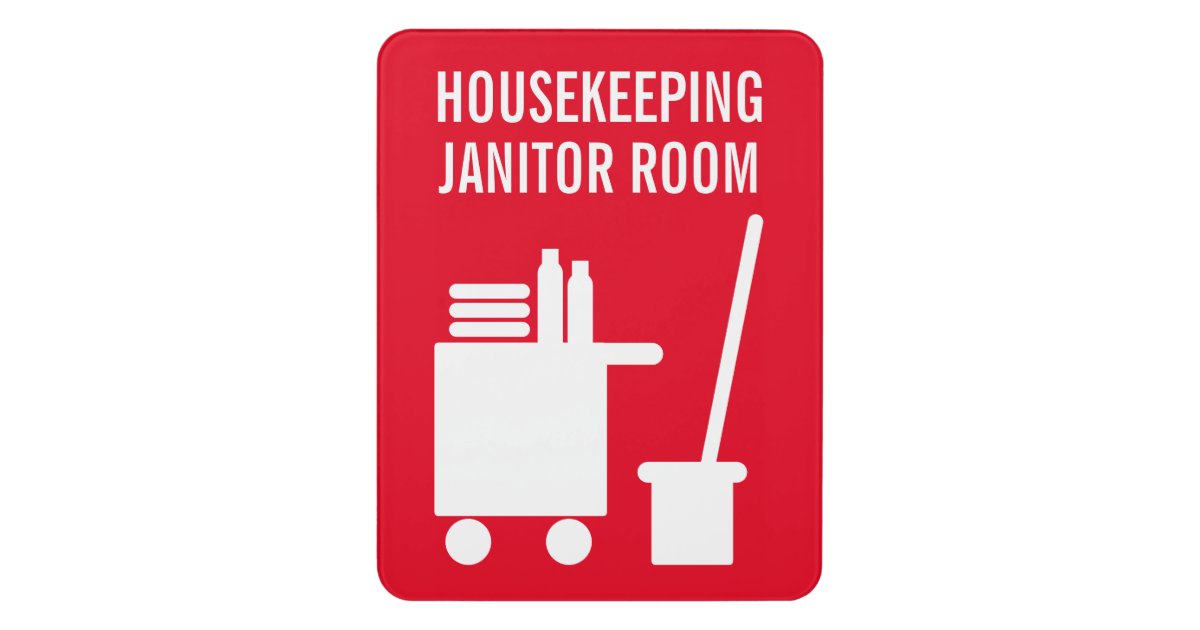 Housekeeping Closet or Janitor Room cleaning Door Sign | Zazzle