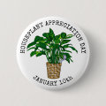 Houseplant Appreciation Day - January 10th Button | Zazzle