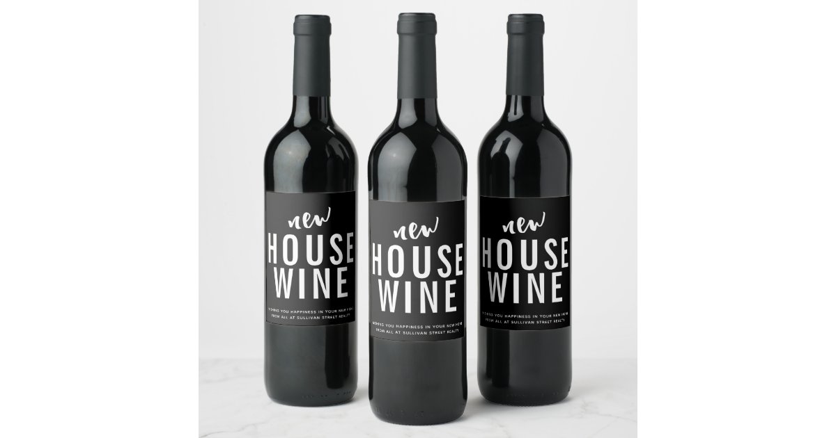 Housewarming New House Wine Label | Zazzle