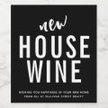 Housewarming New House Wine Label | Zazzle