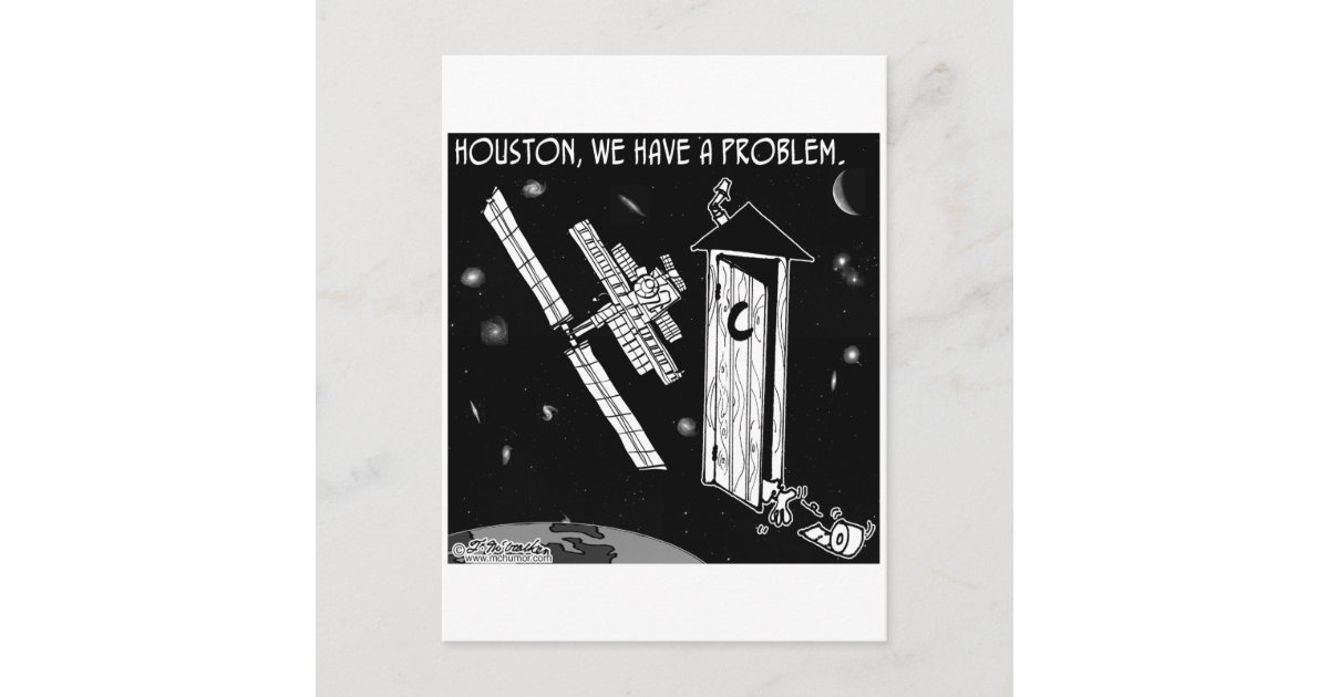 Houston, We Have A Problem Postcard | Zazzle