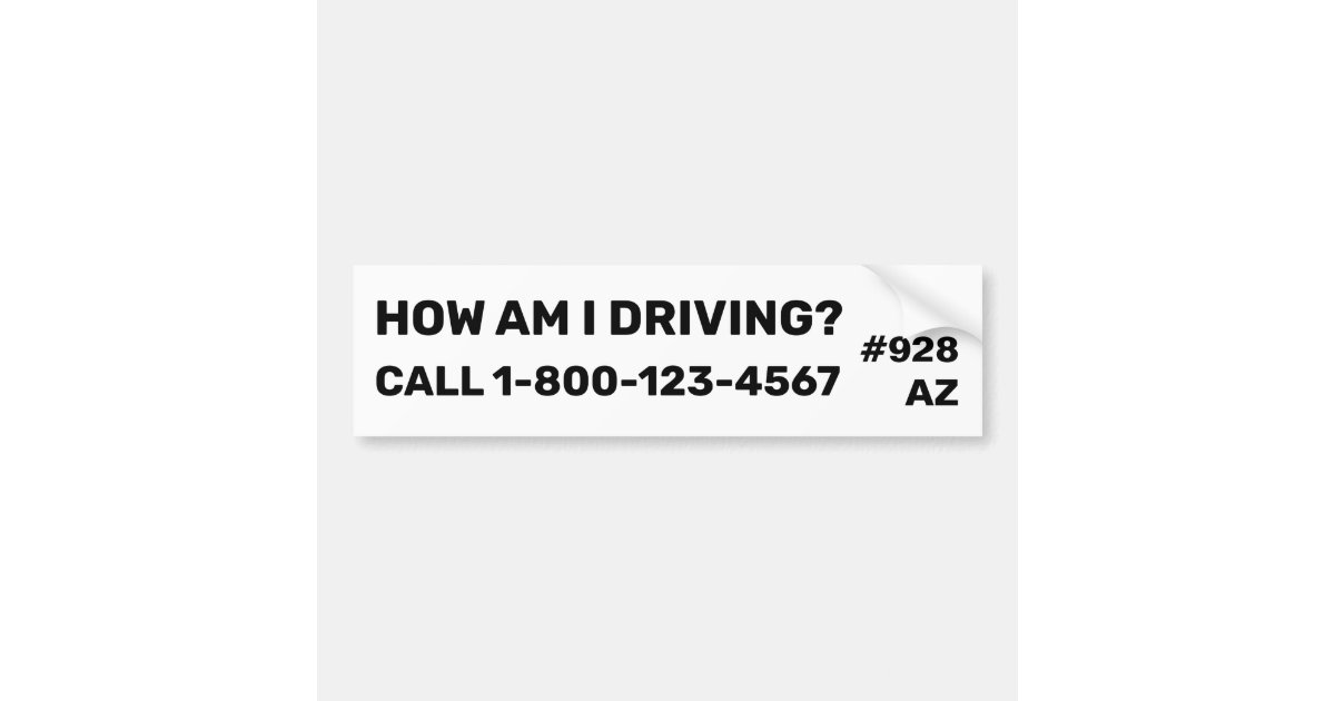 How Am I Driving Safety Bumper Sticker | Zazzle
